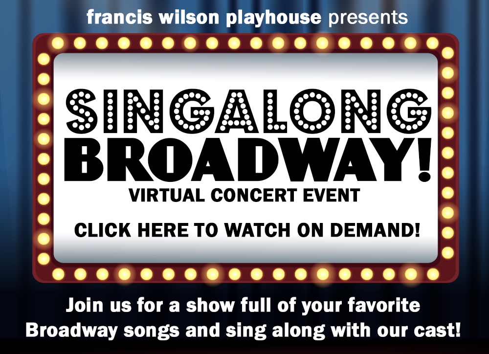 Francis Wilson Playhouse | Great Live Theater for 90 Seasons!